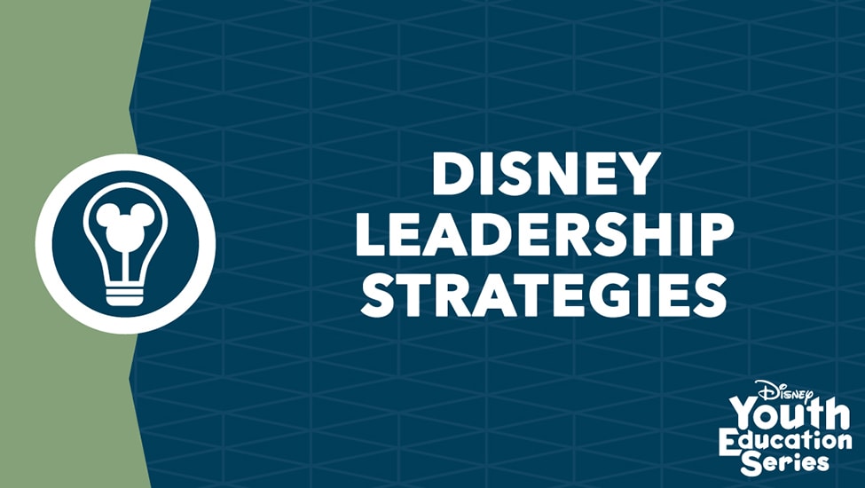 Enroll Your Students in a Leadership Track with Disney Youth Education ...